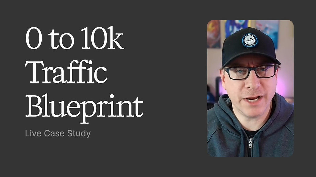 NEW Series: 0 to 10k Traffic Blueprint [LIVE CASE STUDY]