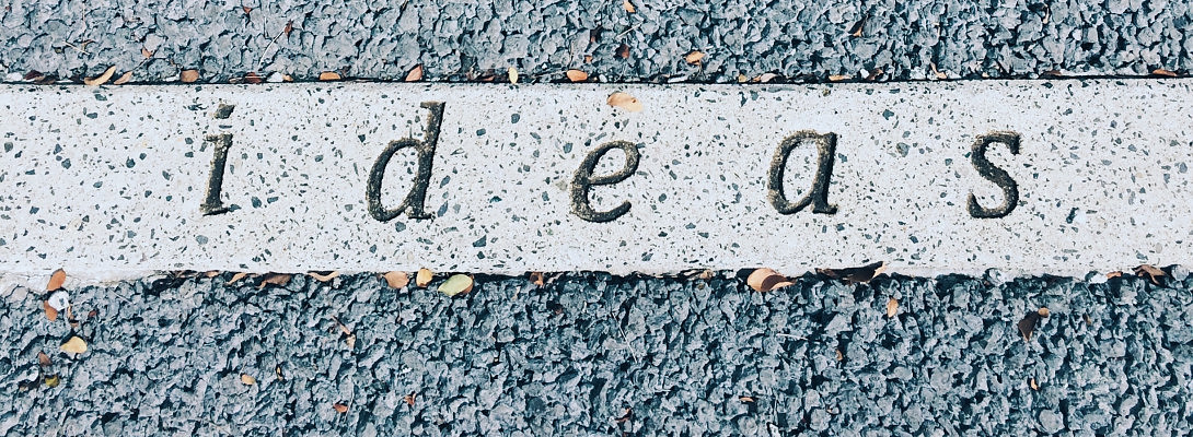 Ideas Are Everywhere But.