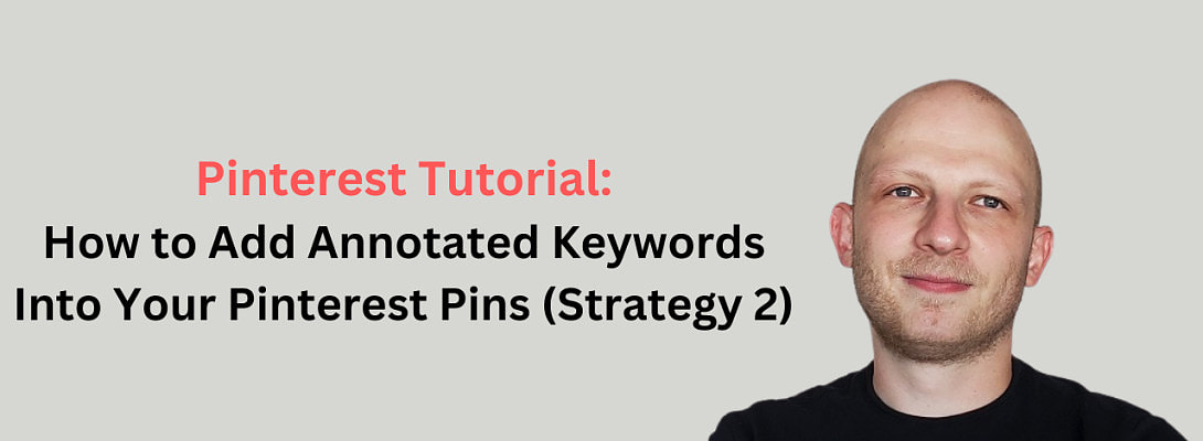 How to Add Annotated Interests Into Your Pinterest Pins (Strategy 2)