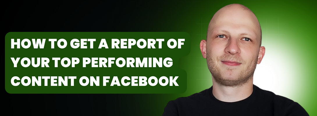 How to Get a Report of Your Top Performing Content on Facebook