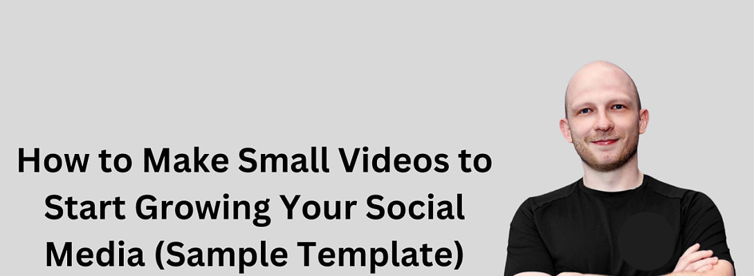 How to Make Small Videos to Start Growing Your Social Media (Sample ...