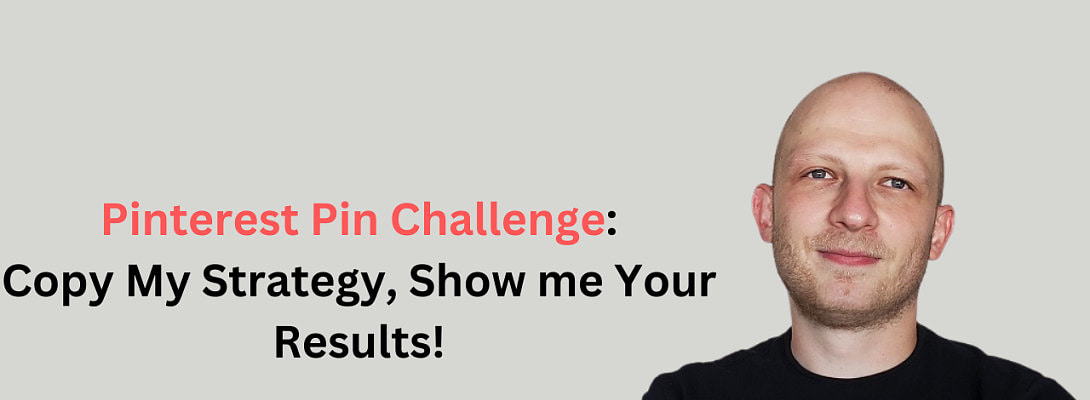 Pinterest Pin Challenge: Copy My Pin Strategy And Show Me Your Results!