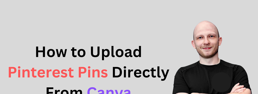 How to Upload Pinterest Pins Directly From Canva