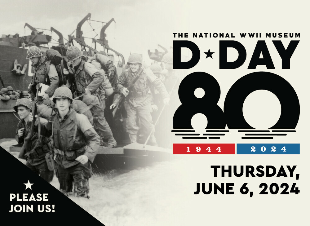 80th Anniversary of D-Day: June 6, 1944