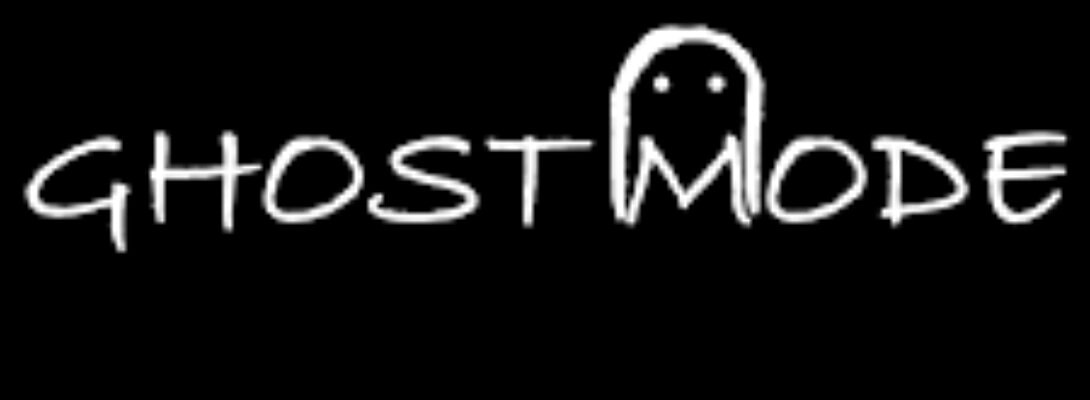 I’m going Ghost Mode