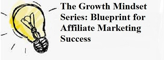 The Growth Mindset Series: Post 4 Discipline and Focus Part 1 of 3