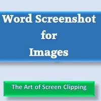 How to Use Screenshot & Screen Clipping in Word to Create Your Own Images